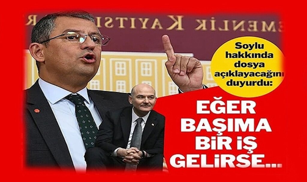 Özgür Özel: Süleyman Soylu'yla İlgili Bir Dosya Açıklayacağım, Başıma ... Özgür Özel: Süleyman Soylu'yla İlgili Bir Dosya Açıklayacağım, Başıma ...