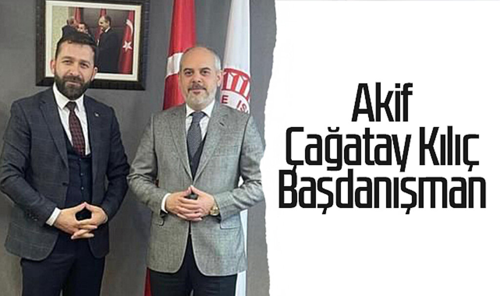 Akif Çağatay Kılıç Başdanışman görevine getirildi - SİYASET - Samsun ...