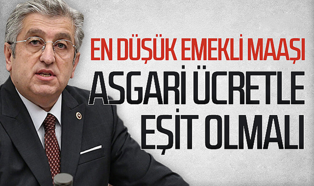 CHP Samsun Milletvekili Dr. Murat Çan: "En düşük emekli maaşı asgari ...