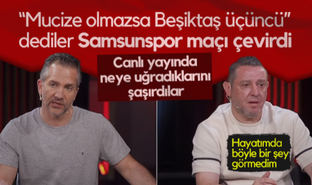 Mucize Olmazsa Beşiktaş Üçüncü Olur Dediler, Samsunspor Maçı Çevirdi ...