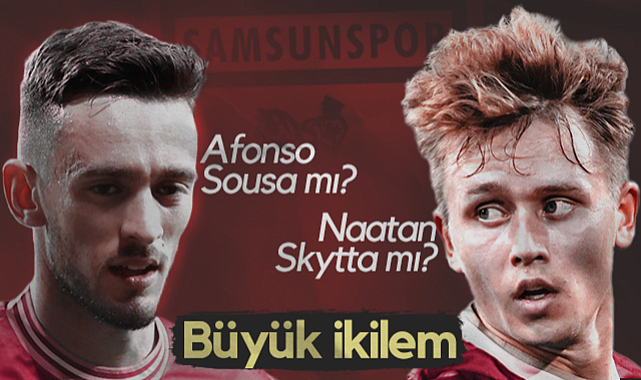 Samsunspor'da Transfer İkilemi! Afonso Sousa mı, Naatan Skytta mı? - SAMSUNSPOR - Hedef Halk ...